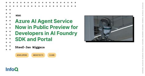 Azure Ai Agent Service Now In Public Preview For Developers In Ai