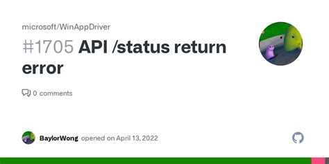 Api Status Return Error · Issue 1705 · Microsoftwinappdriver · Github