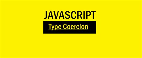 Javascript Tricky Questions — Type Coercion By Eishta Expediagroup Sde 3 Towards Dev