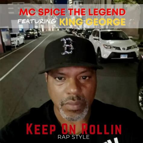 Stream Keep On Rollin Rap Style By Mc Spice The Legend Listen Online For Free On Soundcloud