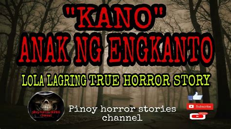 ANAK NG ENGKANTO TRUE TO LIFE STORY PINOY HORROR STORY YouTube