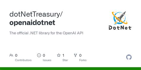 Github Dotnettreasury Openaidotnet The Official Net Library For The Openai Api