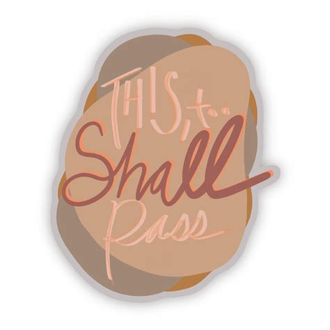 This Too Shall Pass Cursive Sticker Big Moods