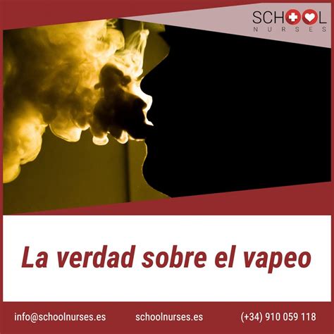 La Verdad Sobre El Vapeo School Nurses Enfermeras Escolares