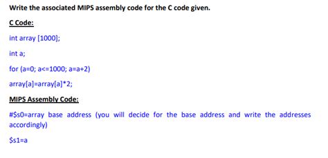 Solved Write The Associated Mips Assembly Code For The C