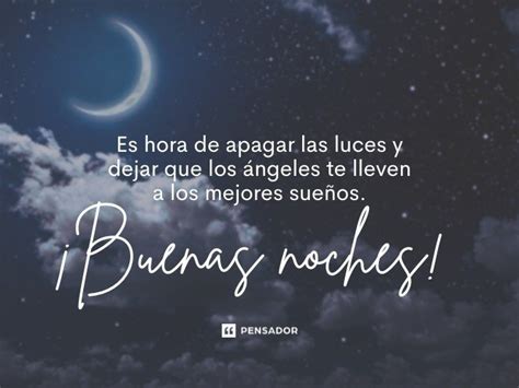 Frases De Buenas Noches Bendiciones Para Descansar Y Soñar En Paz