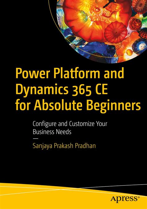 Power Platform And Dynamics 365 Ce For Absolute Beginners Configure
