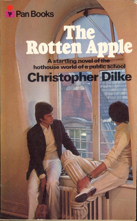 The Rotten Apple Christopher Dilke 9780330026888 Books