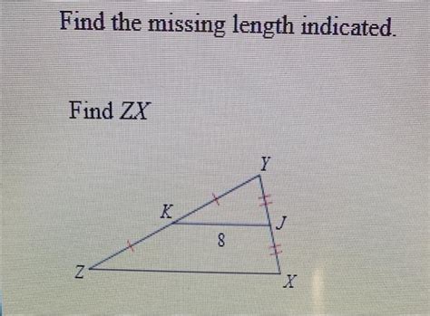Solved Find The Missing Length Indicated Find ZX Chegg