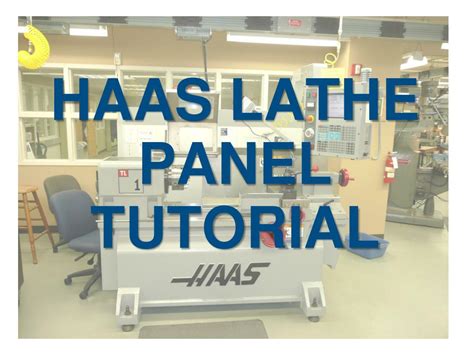 PPT HAAS LATHE PANEL TUTORIAL PowerPoint Presentation Free Download ID 5127038