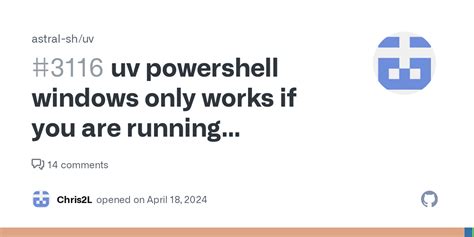 Uv Powershell Windows Only Works If You Are Running Powershell As Admin · Issue 3116 · Astral