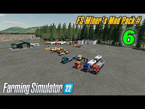 FS22 FS Miner S Mod Pack July 2022 Farming Simulator 22 Mods YouTube
