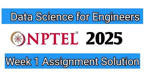 Nptel Data Science For Engineers Week 1 Assignment Answer 2025 Youtube