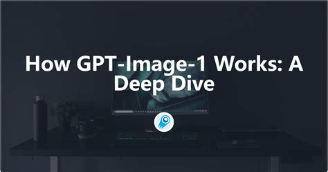 gpt image‑1 的工作原理：深入探究 cometapi 一个 api 涵盖所有 ai 模型