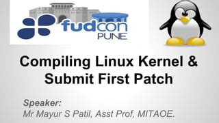 Compiling Linux Kernel And Submit First Patch Ppt