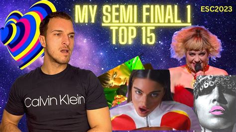 My Top 15 Semi Final 1 Eurovision2023 Youtube