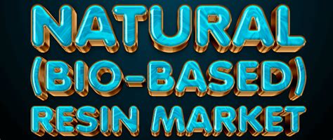 Natural Bio Based Resin Market Size And Share Report 2030