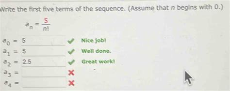 Solved Write The First Five Terms Of The Sequence Assume That N Begins With A N N A