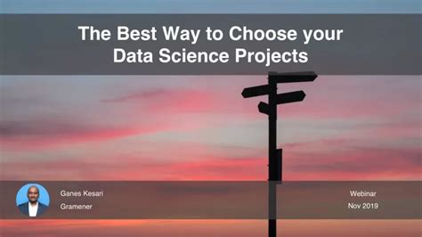 Ppt The Best Way To Choose Your Data Science Projects Webinar