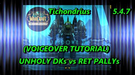 547 Unholy Dk Vs Ret Paladin How To Defeat A Ret Pally In A Duel