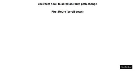 UseEffect Scroll To Top Codesandbox