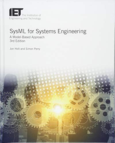 Sysml For Systems Engineering A Model Based Approach Computing And