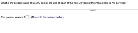 Solved What Is The Present Value Of 6 000 Paid At The End Chegg