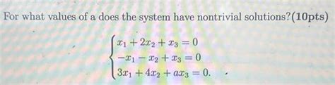 solved for what values of a does the system have nontrivial