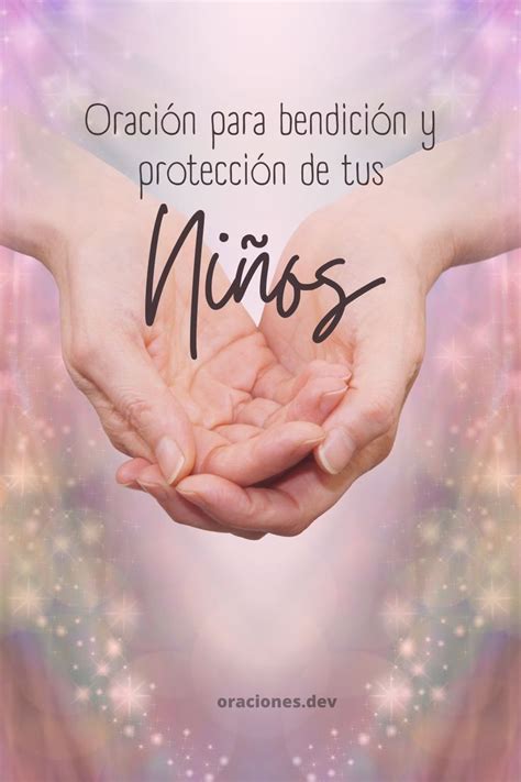 Oraci N Para Protecci N De Los Hijos Peque Os Oraciones Oracion Por Los Hijos Bendicion A