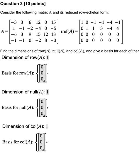 Solved Question Points Consider The Following Matrix Chegg
