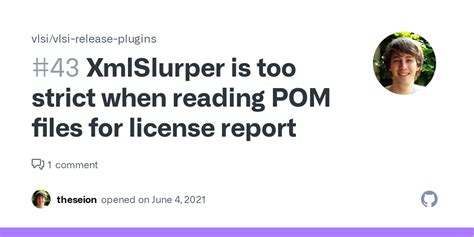 Xmlslurper Is Too Strict When Reading Pom Files For License Report · Issue 43 · Vlsivlsi
