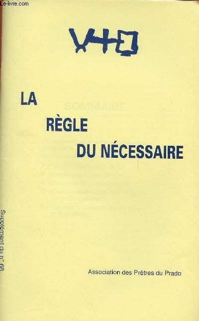 PRETRES DU PRADO N SUPPLEMENT LA REGLE DU NECESSAIRE Un Instrument Dans Le Smains Des
