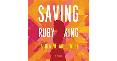 Saving Ruby King By Catherine Adel West