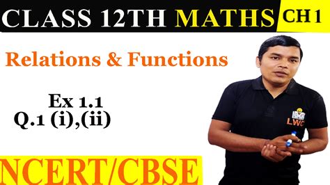 Cbse Class 12 Mathematics Exercise 1 1 Q 1 Part I And Part Ii Detailed