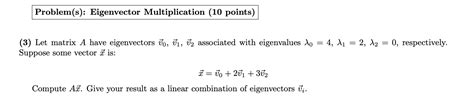 Solved Problem S Eigenvector Multiplication 10 Points