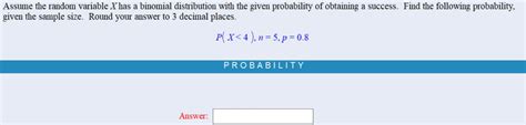 Solved Assume The Random Variable X Has A Binomial Chegg