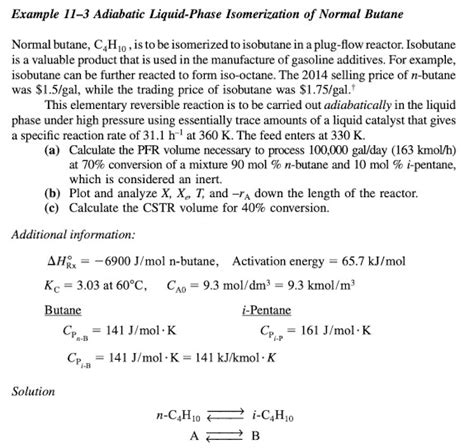 SOLVED Example 11 3 Adiabatic Liquid Phase Isomerization Of Normal