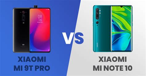 Xiaomi Mi Note 10 Vs Xiaomi Mi 9t Pro Comparison Of Performance