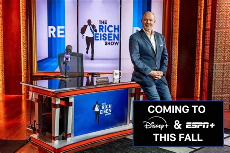 “the Rich Eisen Show” Coming Soon To Espn And Disney Whats On Disney