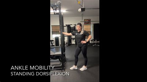 Mobility Ankles Standing Dorsiflexion Youtube