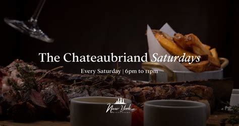 The Chateaubriand Saturday At New York Steakhouse New York Steakhouse