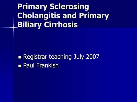 PPT Primary Sclerosing Cholangitis And Primary Biliary Cirrhosis PowerPoint Presentation ID