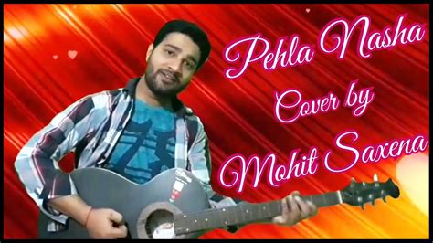 Cover Of Pehla Nasha Pehla Khumaar Jo Jeeta Wohi Sikandar YouTube