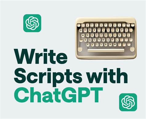 how to use chatgpt to write video scripts
