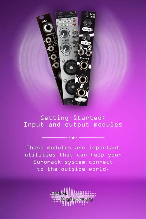 Input And Output Modules For Your Eurorack System