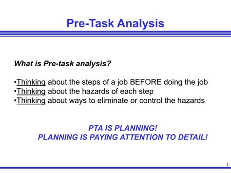 Pre Task Analysis Pta Hazard Identification And Control