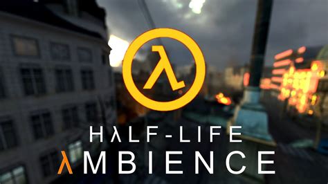 Half Life Ambience Street War YouTube
