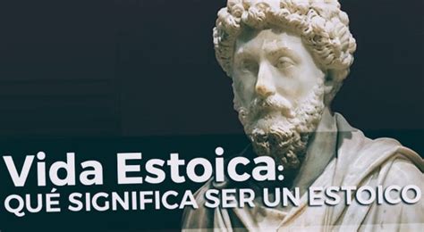 Que Es El Estoicismo Filosofia