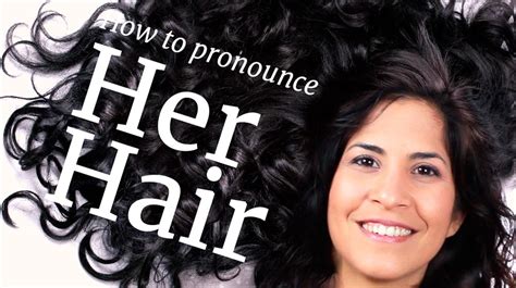 How To Say Her Vs Hair