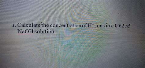 Answered 1 Calculate The Concentration Of H Bartleby